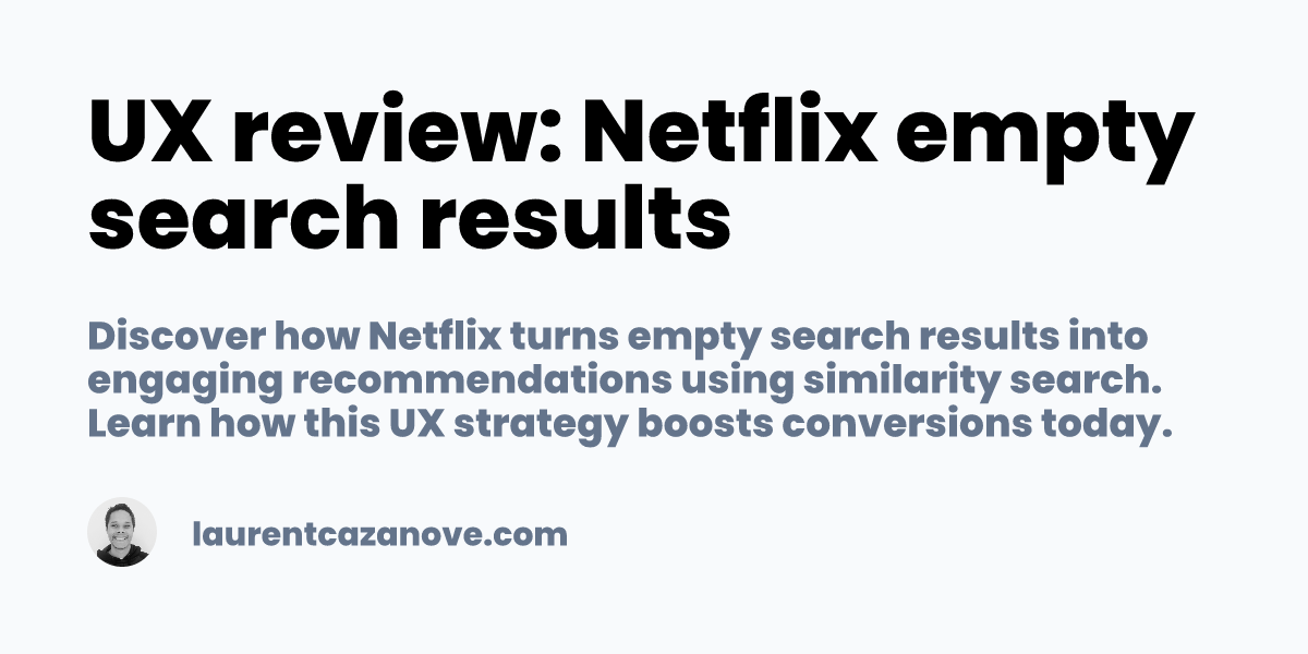 UX review: Netflix empty search results