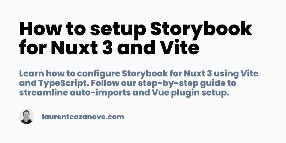 How to setup Storybook for Nuxt 3 and Vite