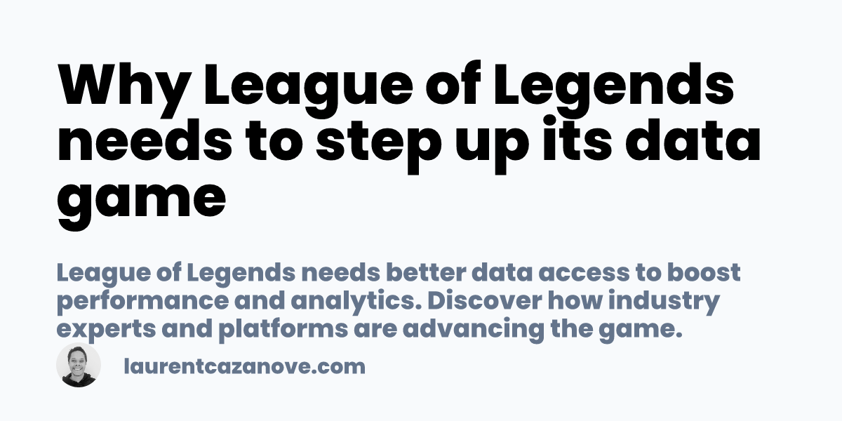 Why League of Legends needs to step up its data game